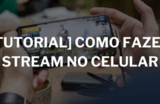 Dicas para começar a streamar [leia antes de fazer sua primeira live]