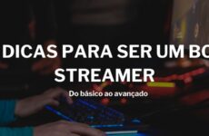 Dicas para começar a streamar [leia antes de fazer sua primeira live]
