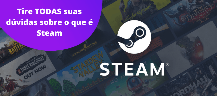 Você sabe o que é Steam? Conheça tudo sobre essa gigante!